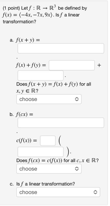 Solved 1 Point Let F R→r3 Be Defined By F X −4x −7x 9x