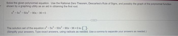 Solved Solve the given polynomial equation. Use the Rational | Chegg.com