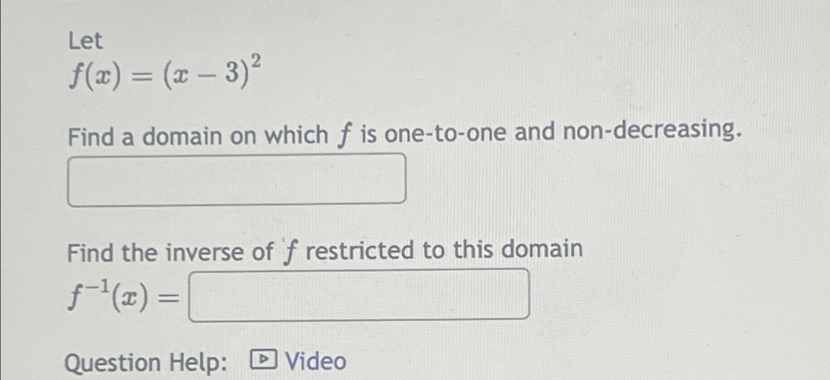 Solved Letf(x)=(x-3)2Find a domain on which f ﻿is one-to-one | Chegg.com