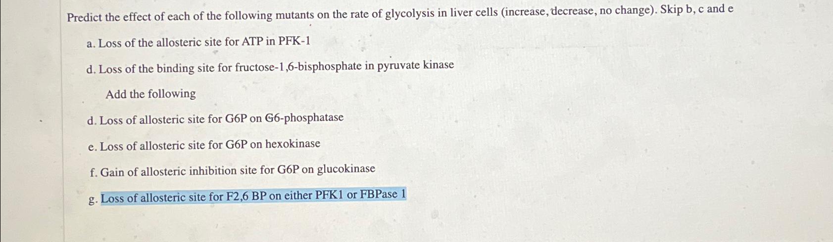 Solved Predict the effect of each of the following mutants | Chegg.com