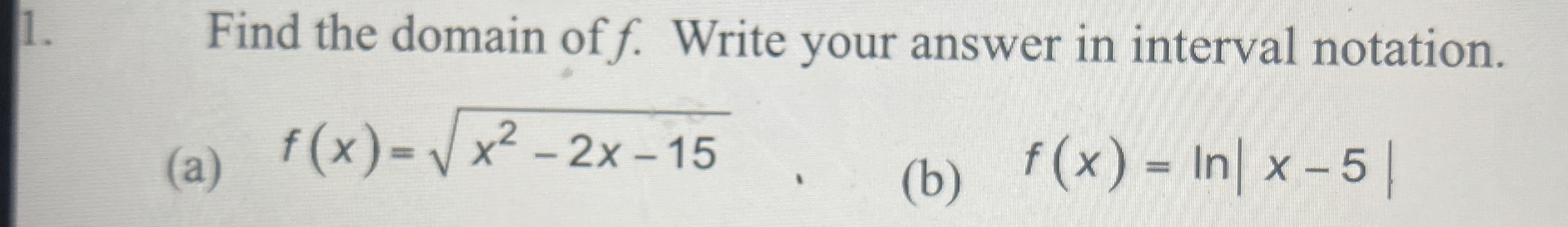 Solved Find the domain of f. ﻿Write your answer in interval | Chegg.com