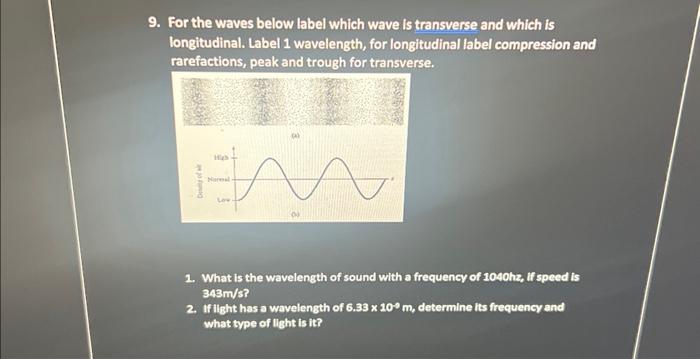 Solved 9. For the waves below label which wave is transverse | Chegg.com