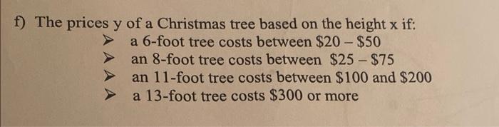 Solved f) The prices y of a Christmas tree based on the | Chegg.com