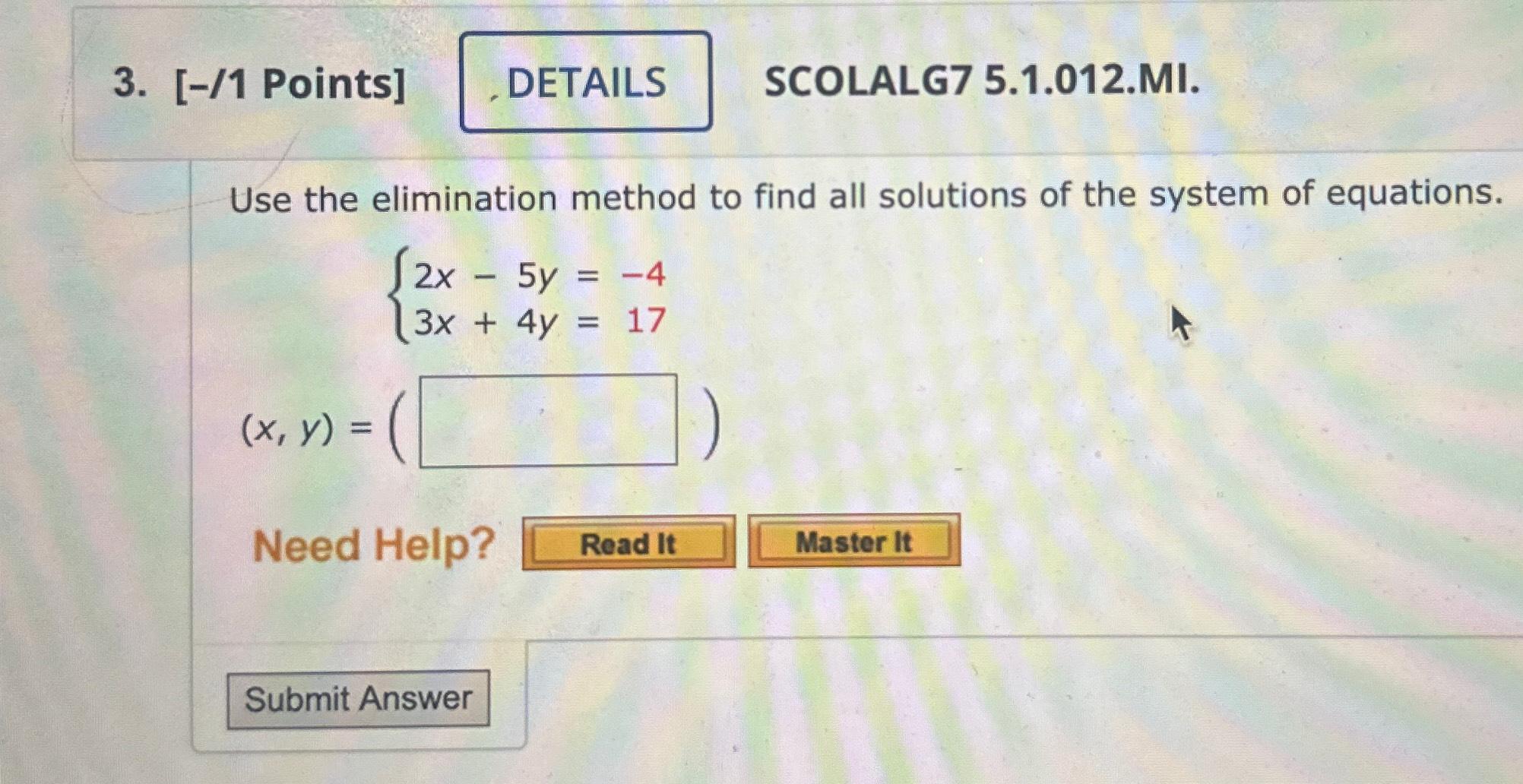 Solved [-/1 ﻿Points]SCOLALG7 5.1.012.MI.Use the elimination | Chegg.com