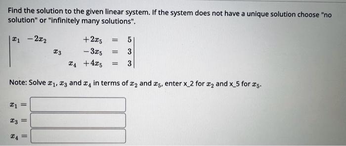 Solved Find the solution to the given linear system. If the | Chegg.com