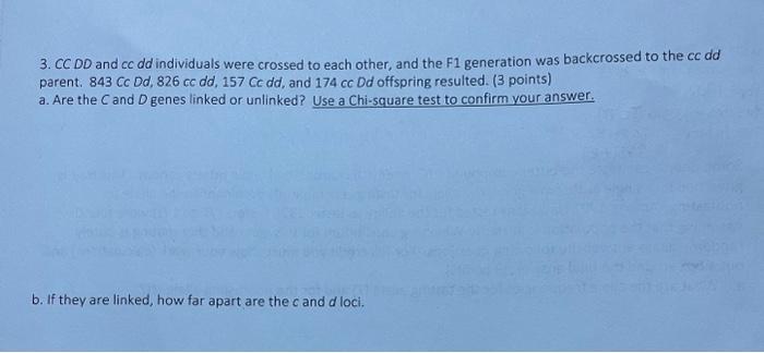 Solved 3. CCDD and cc dd individuals were crossed to each | Chegg.com