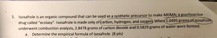 Solved 3. Isosafrole is an organic compound that can be used | Chegg.com