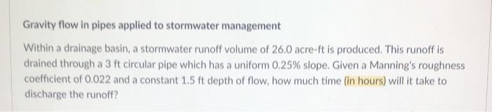 Solved Gravity flow in pipes applied to stormwater | Chegg.com