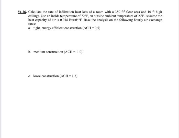Solved 44-26. Calculate the rate of infiltration heat loss | Chegg.com