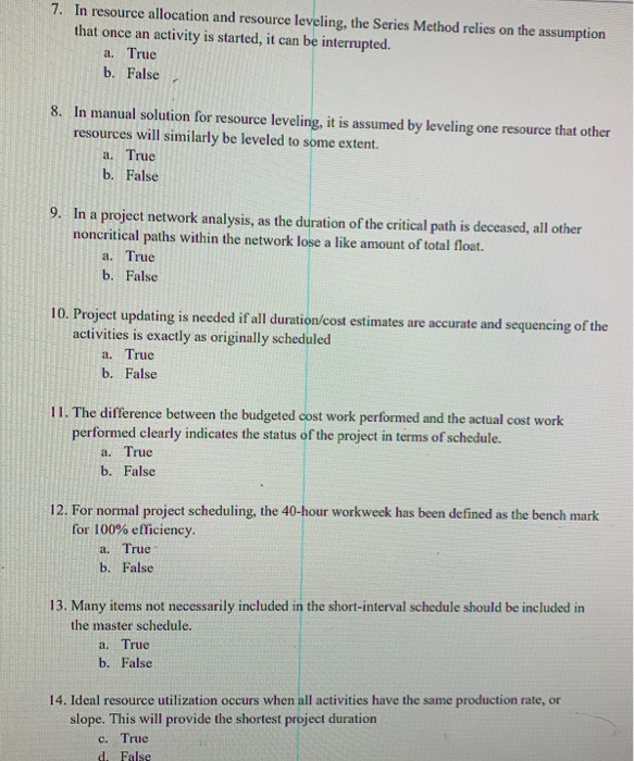 Solved 7. In resource allocation and resource leveling, the | Chegg.com