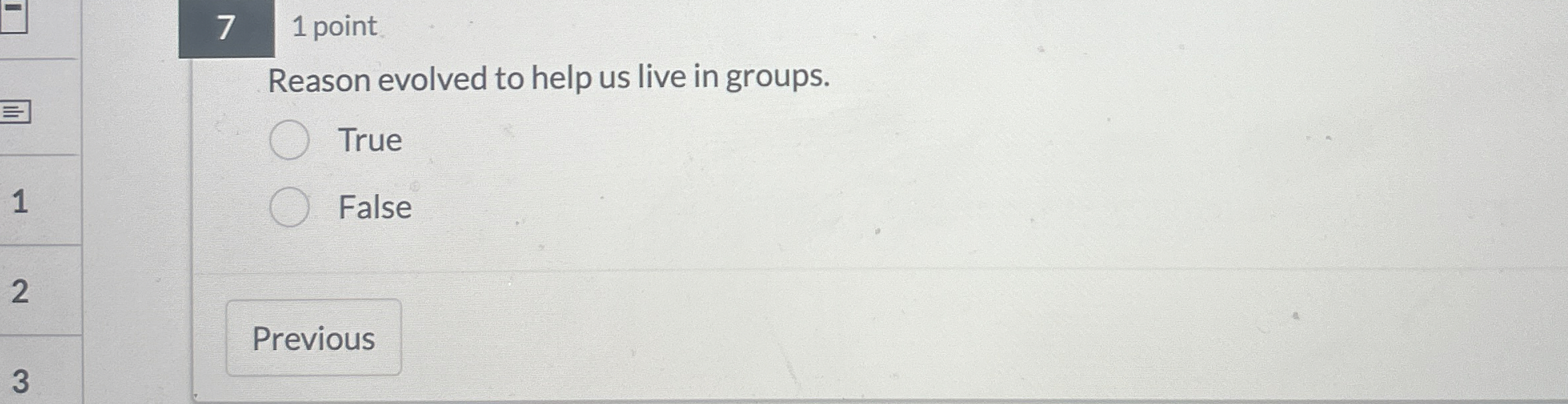 Solved 71 ﻿pointReason evolved to help us live in | Chegg.com