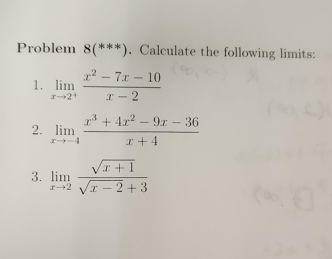 Solved Problem 8(∗∗∗). Calculate the following limits: 1. | Chegg.com