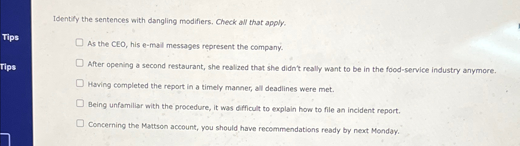 Solved Identify the sentences with dangling modifiers. Check | Chegg.com