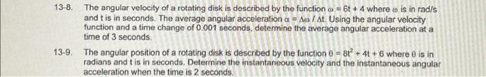 Solved 13-8. 13-9. 60 The angular velocity of a rotating | Chegg.com