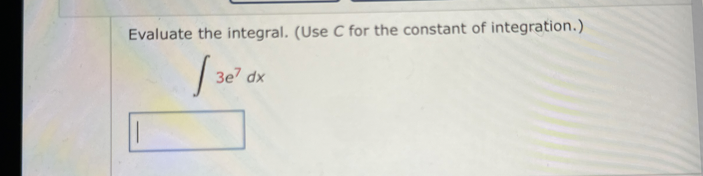 Solved Evaluate the integral. (Use C ﻿for the constant of | Chegg.com