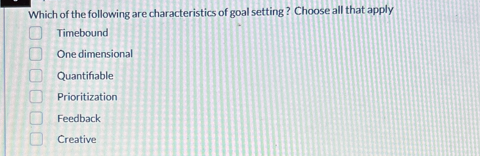Solved Which of the following are characteristics of goal | Chegg.com