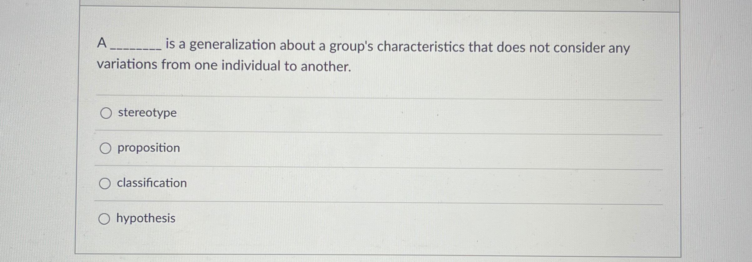 Solved A is a generalization about a group's characteristics | Chegg.com