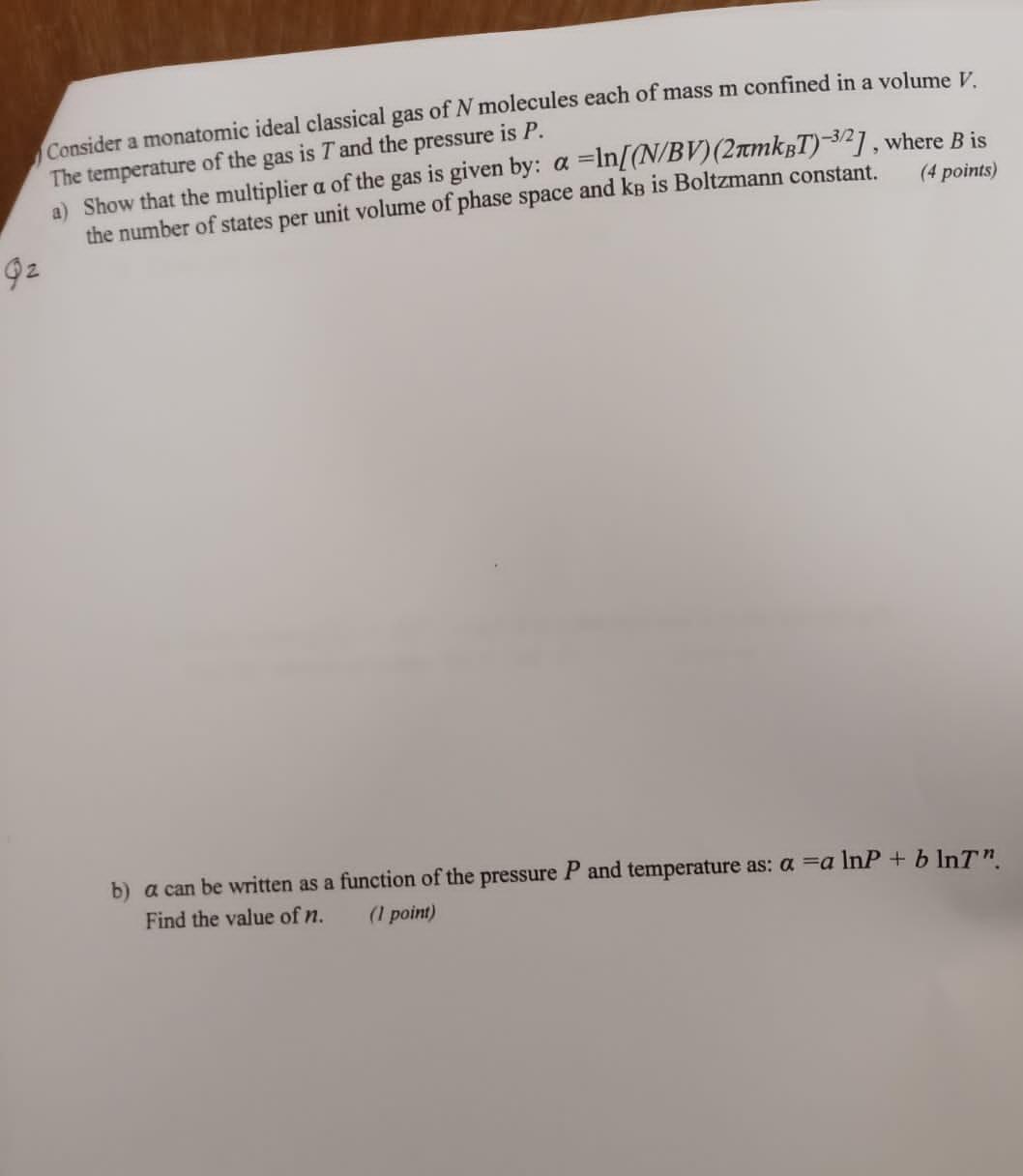 Solved Consider A Monatomic Ideal Classical Gas Of N