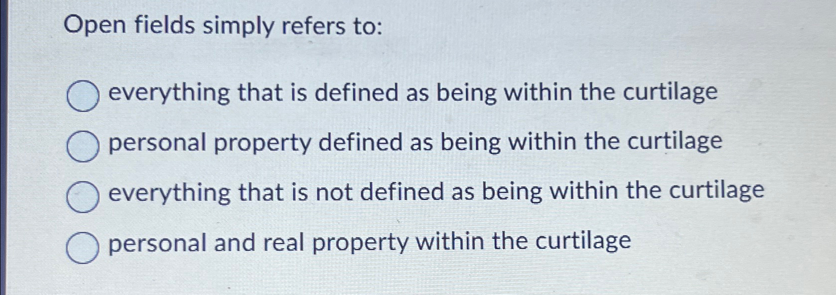 Solved Open fields simply refers to:everything that is | Chegg.com