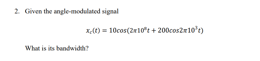 Solved Given the angle-modulated | Chegg.com