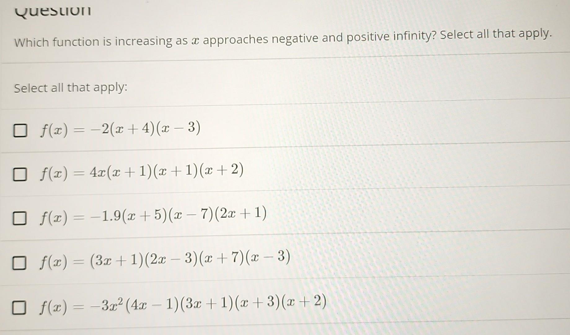 Solved Question Which function is increasing as x approaches | Chegg.com