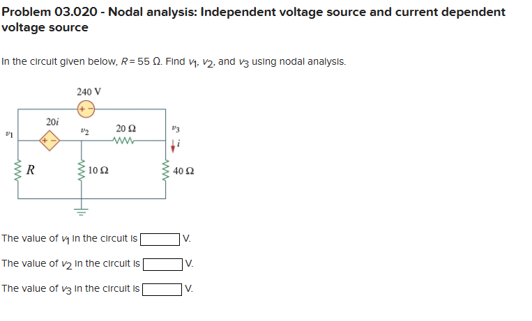 Solved Problem 03.020 - ﻿Nodal analysis: Independent voltage | Chegg.com