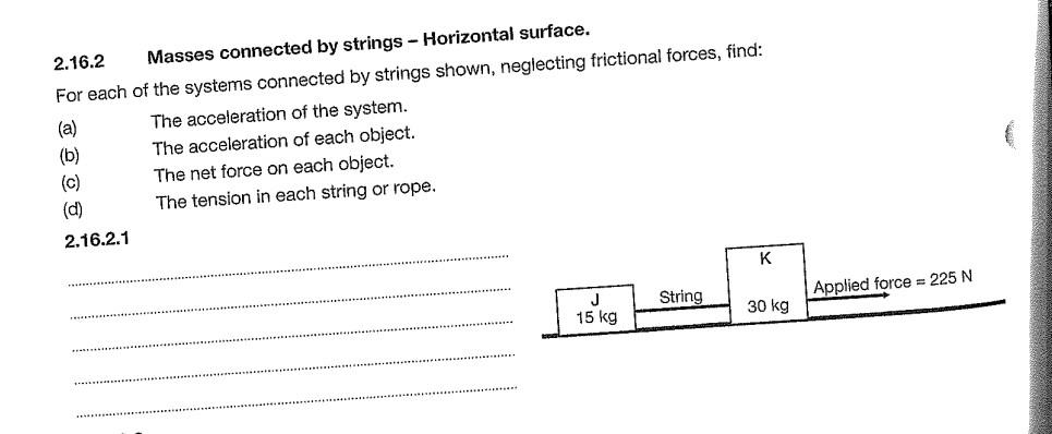 Solved 2.16.2 Masses connected by strings - Horizontal | Chegg.com