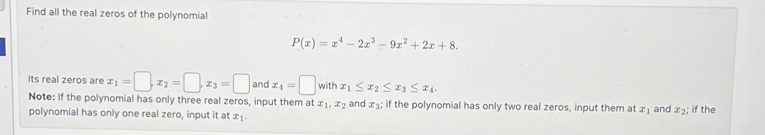 Solved Find all the real zeros of the | Chegg.com