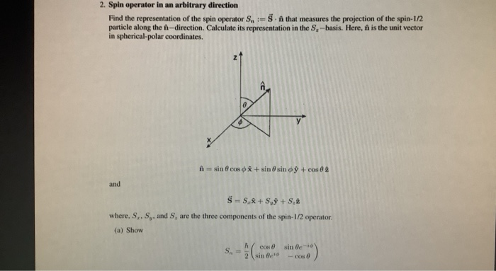 Solved 2. Spin operator in an arbitrary direction Find the | Chegg.com