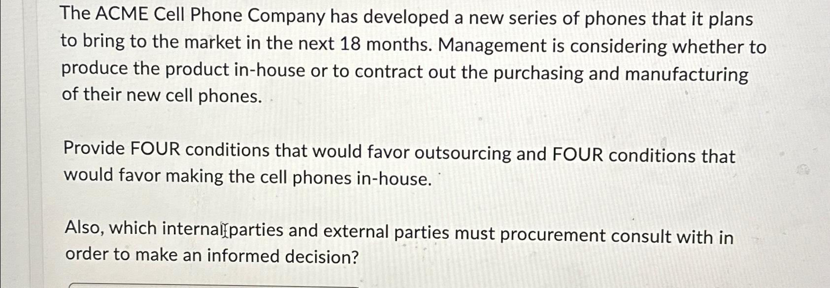 Solved The ACME Cell Phone Company has developed a new | Chegg.com
