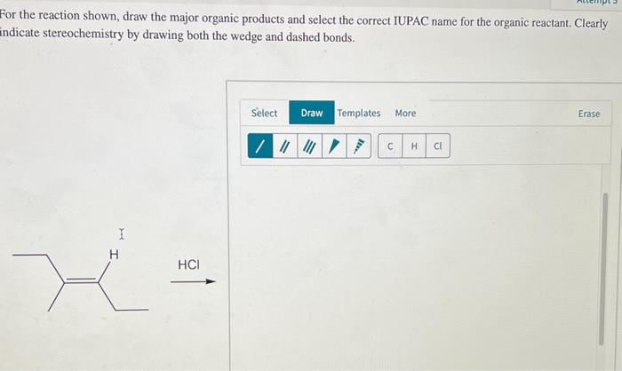 Solved For the reaction shown, draw the major organic | Chegg.com