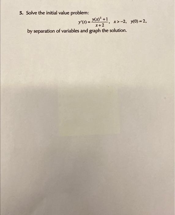 Solved 5. Solve the initial value problem: | Chegg.com