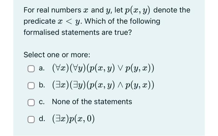 Solved For real numbers x and y, let p(x,y) denote the | Chegg.com Solved For real numbers x and y, let p(x,y) denote the | Chegg.com