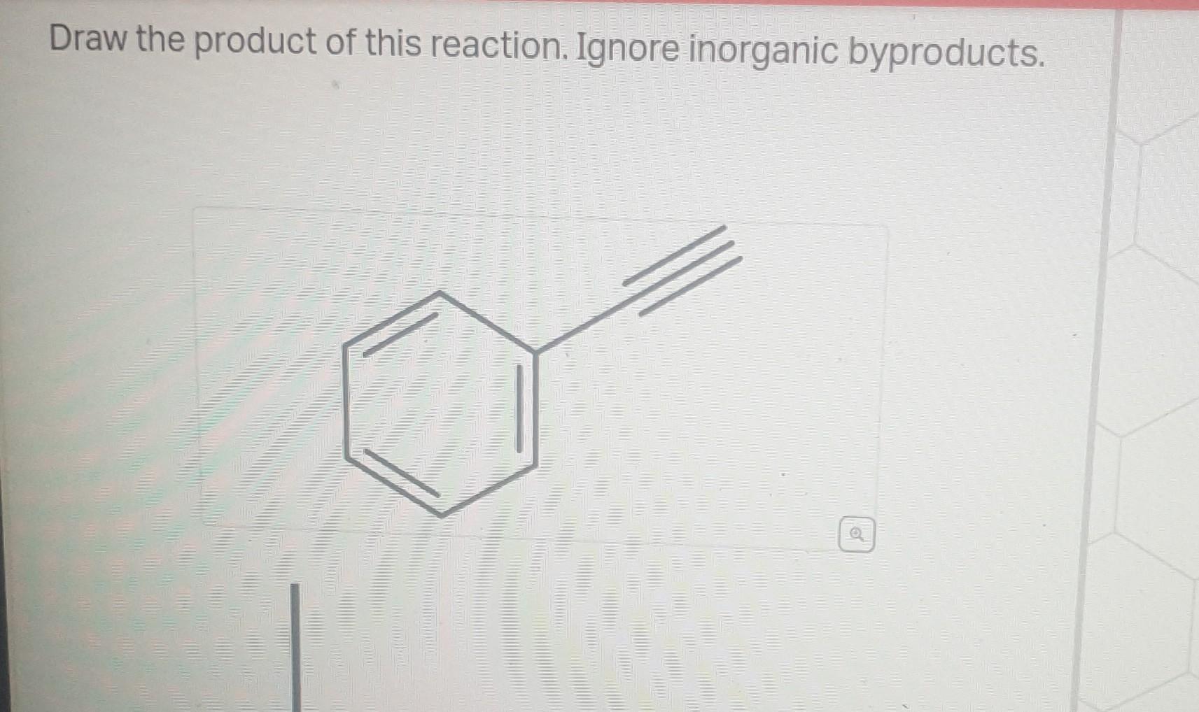 Solved Draw the product of this reaction. Ignore inorganic | Chegg.com