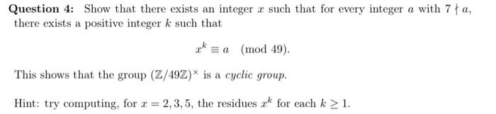 Solved Question 4: Show that there exists an integer x such | Chegg.com