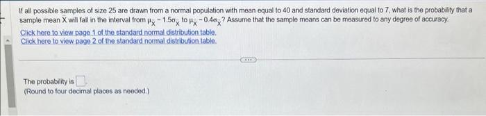 [Solved]: If all possible samples of size 25 are drawn from