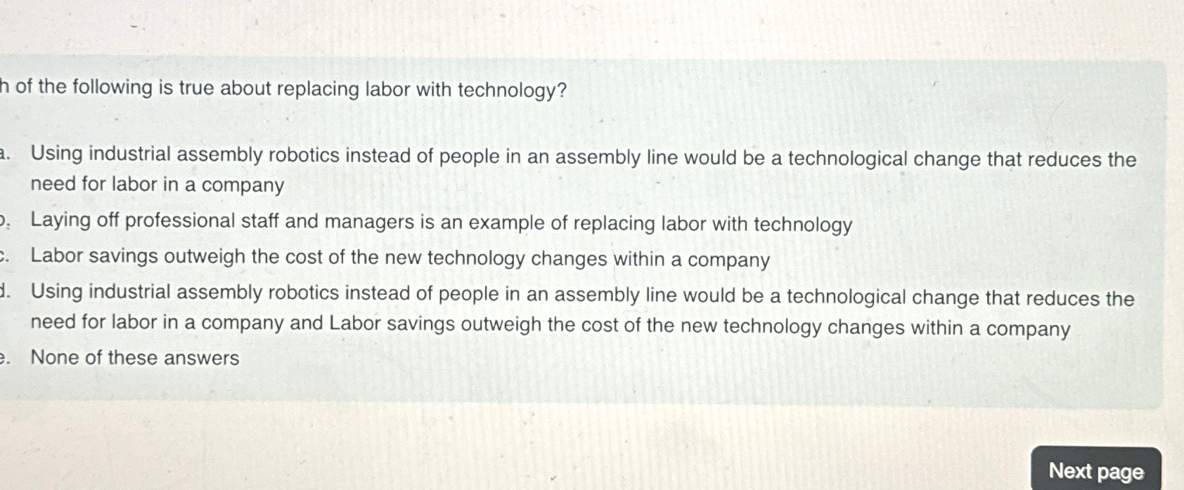 Solved of the following is true about replacing labor with | Chegg.com