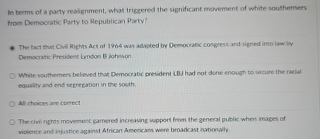 Solved In terms of a party realignment, what triggered the | Chegg.com