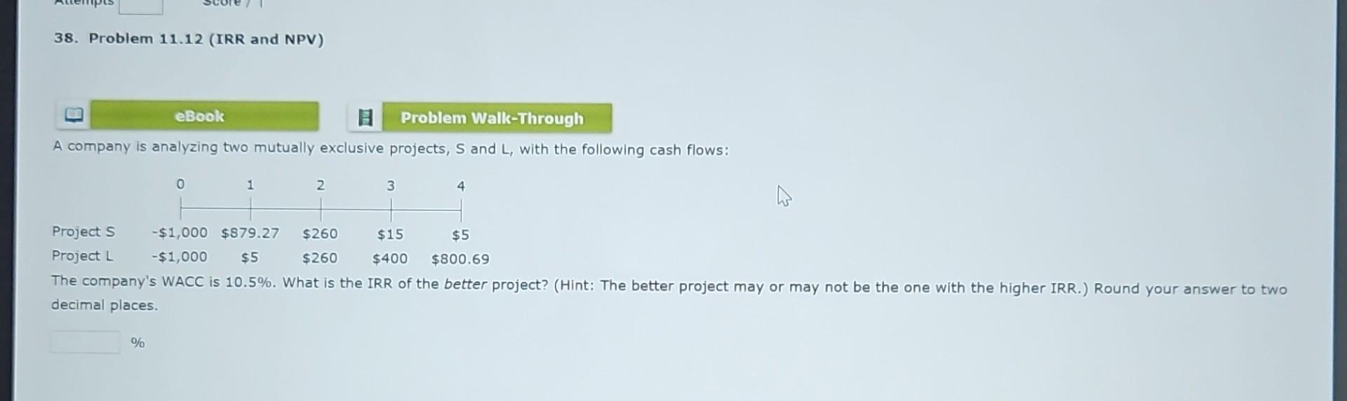 Solved 38. Problem 11.12 (IRR and NPV) eBook A company is | Chegg.com