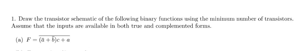 Solved Draw the transistor schematic of the following binary | Chegg.com