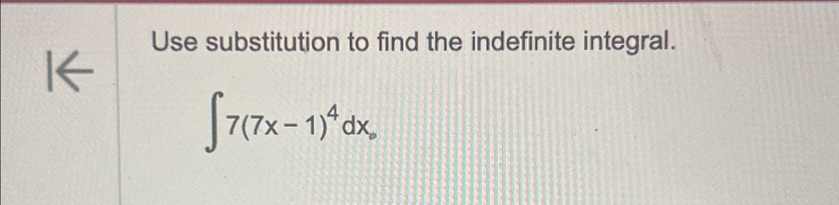 Solved Use substitution to find the indefinite | Chegg.com