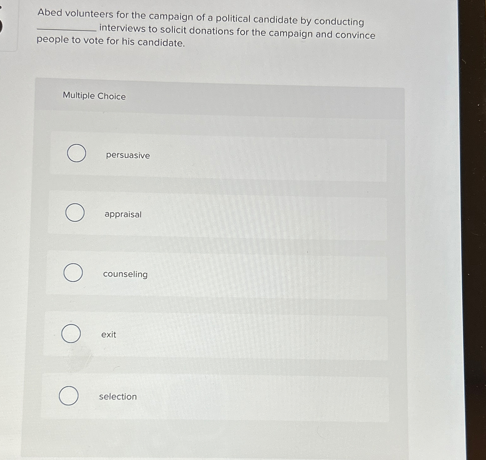 Solved Abed volunteers for the campaign of a political | Chegg.com