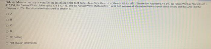 Solved Bahrain Metals company is considering installing | Chegg.com