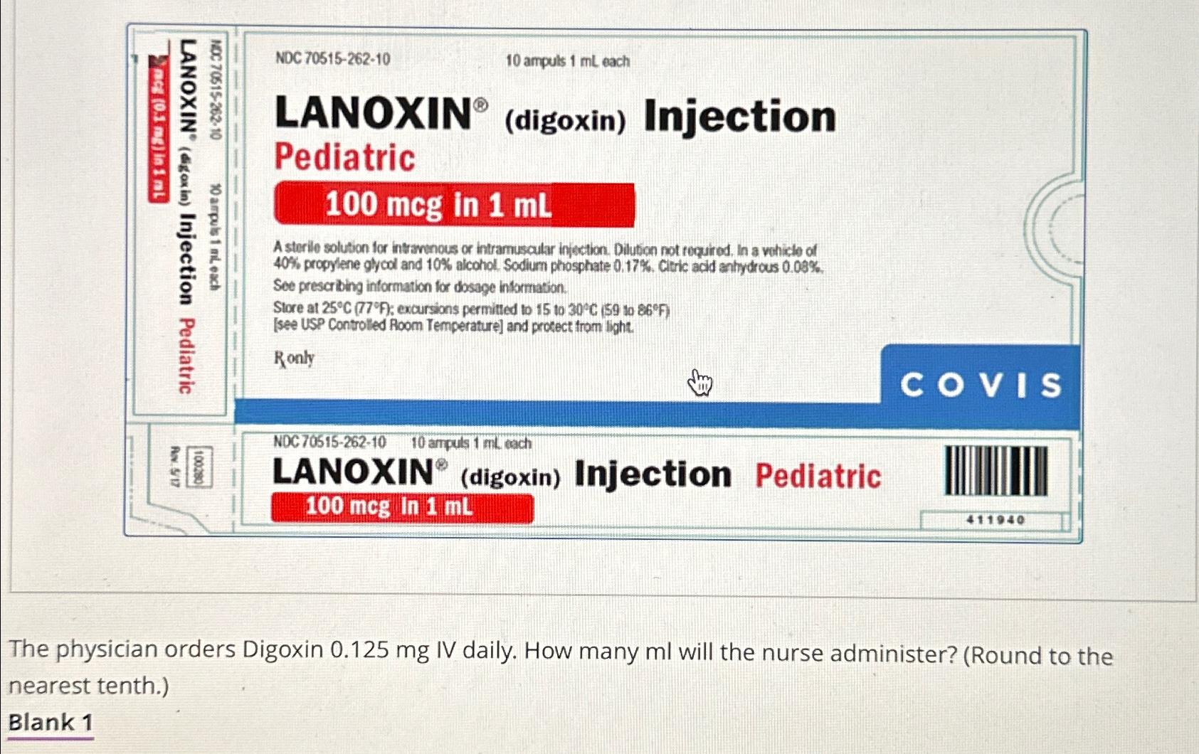 Solved The physician orders Digoxin 0.125mg ﻿IV daily. How | Chegg.com