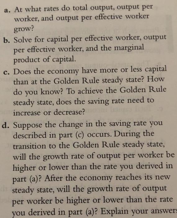 Solved a. At what rates do total output, output per worker, | Chegg.com