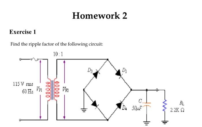 Solved Homework 2 Exercise 1 Find the ripple factor of the | Chegg.com