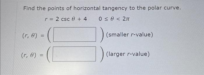 Solved Find the points of horizontal tangency to the polar | Chegg.com