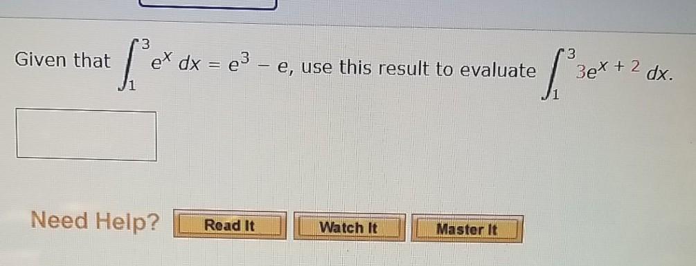 Solved Given that 3 Lexox ex dx = e3-e, use this result to | Chegg.com