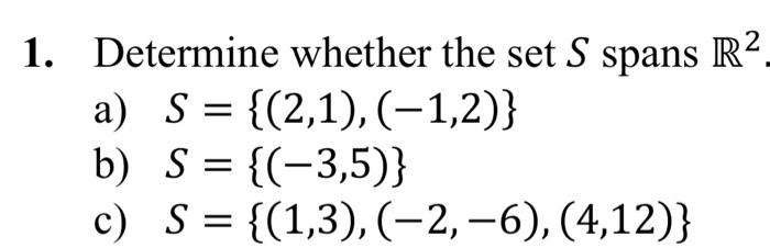 Solved Determine whether the set S spans R2 a) | Chegg.com