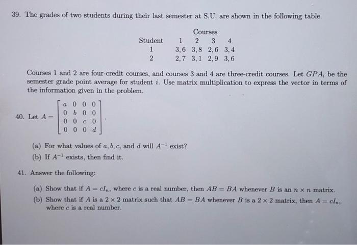 Solved 9. The grades of two students during their last | Chegg.com